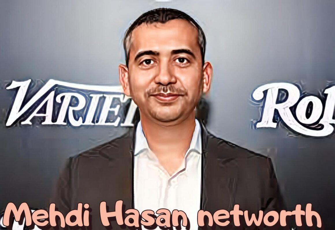 Mehdi Hasan Net Worth 2026 » NetWorth20
